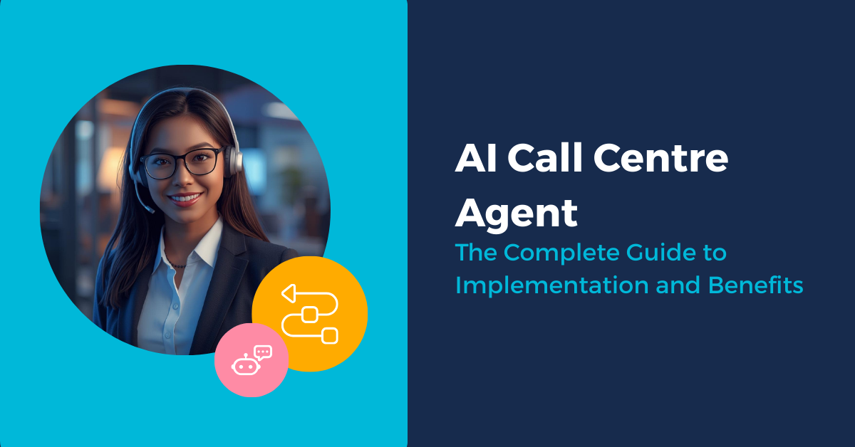 AI Call Centre Agent: Complete Guide to Implementation & Benefits 2025